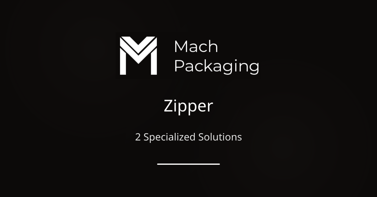 Zipper | Mach Packaging