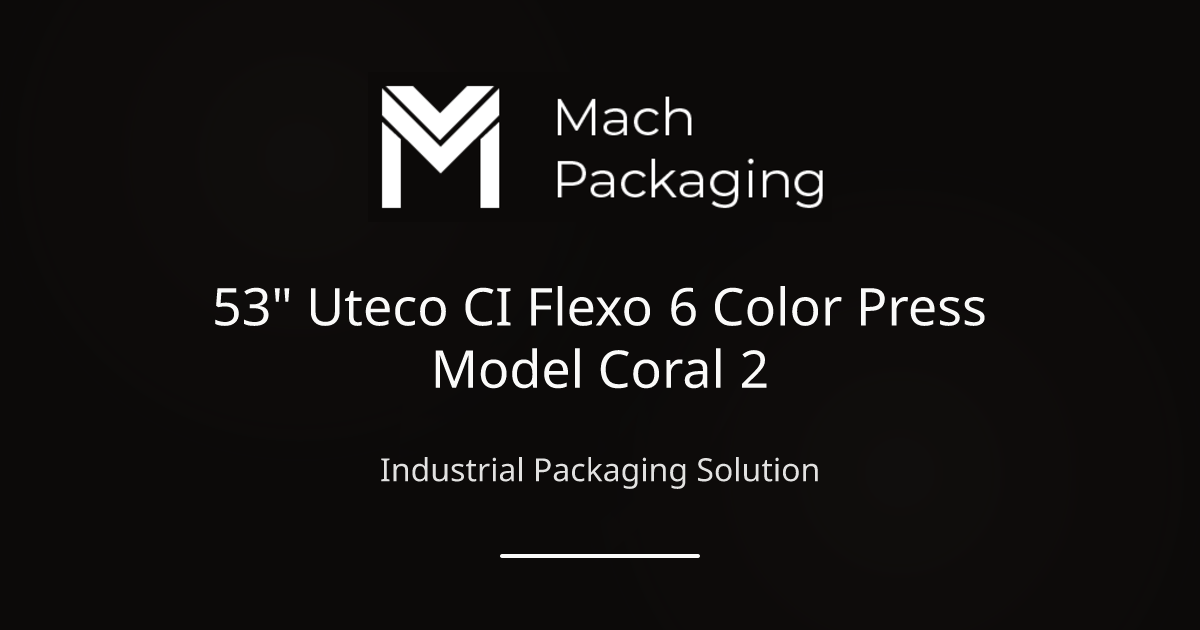 53" Uteco CI Flexo 6 Color Press Model Coral 2 | Mach Packaging